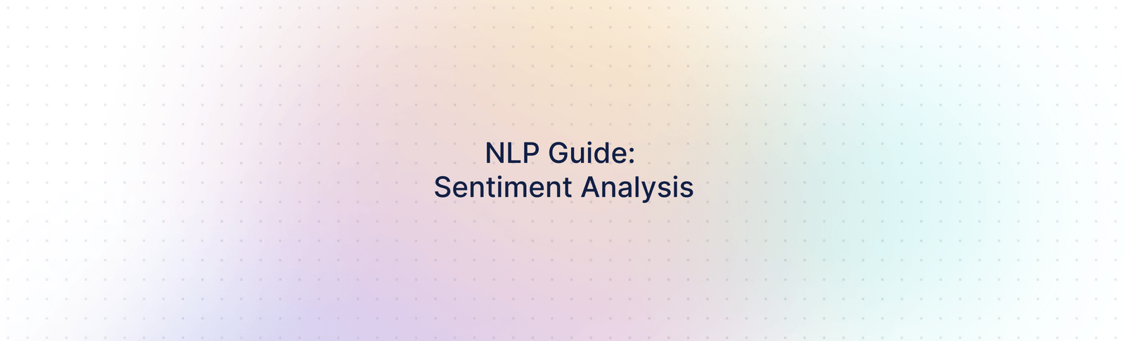 What is sentiment analysis and how does it work? - Lettria